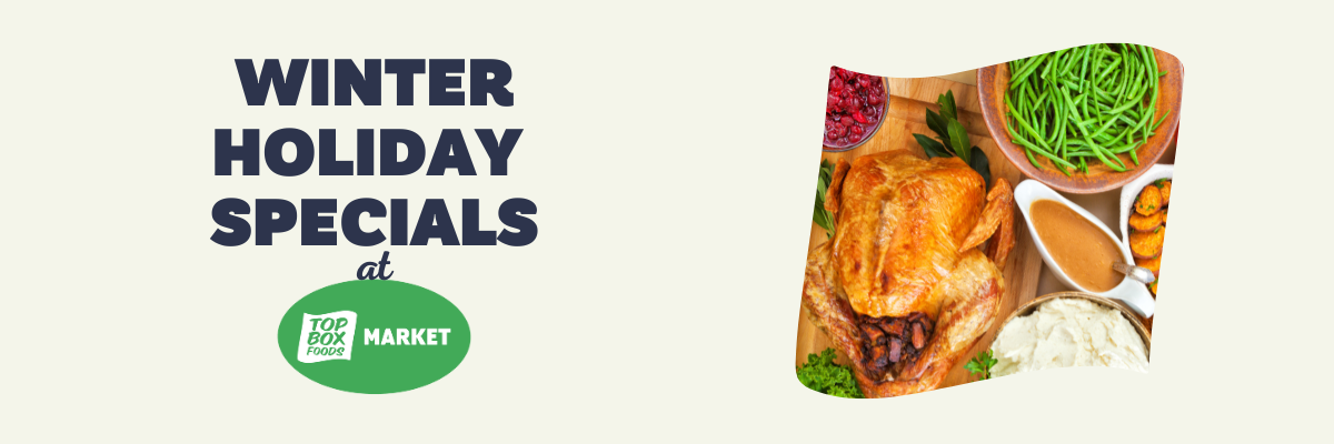 Winter Holiday Specials – Top Box Foods Illinois